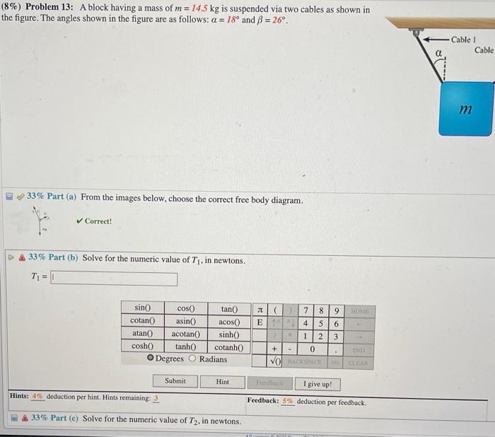 Solved (8%) Problem 13: A block having a mass of m=14.5 kg | Chegg.com