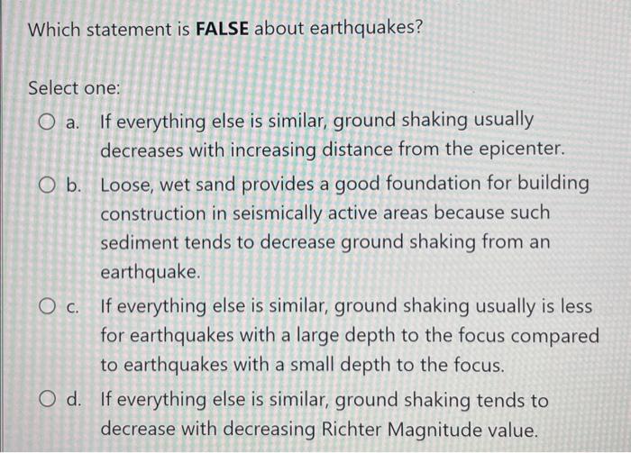 Solved Which statement is FALSE about earthquakes? Select | Chegg.com