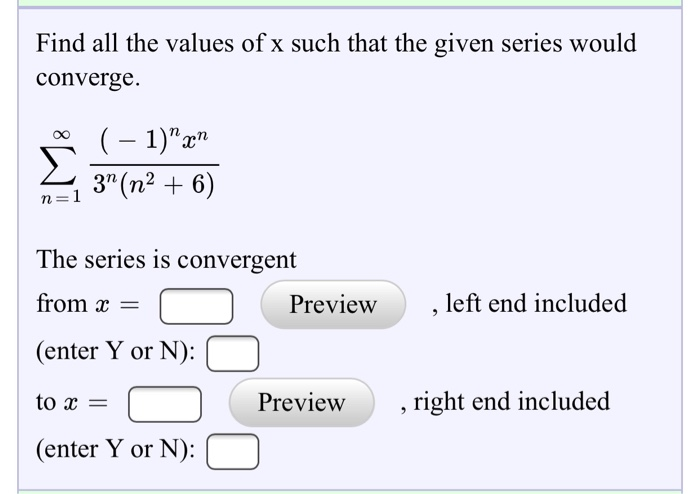 Solved Find all the values of x such that the given series | Chegg.com