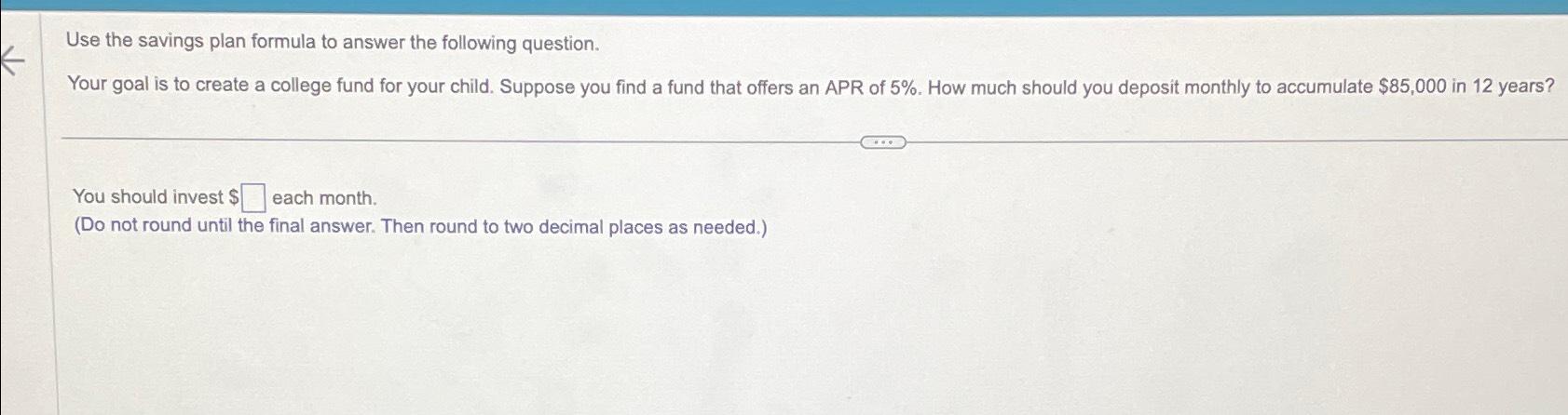 Solved Use the savings plan formula to answer the following | Chegg.com