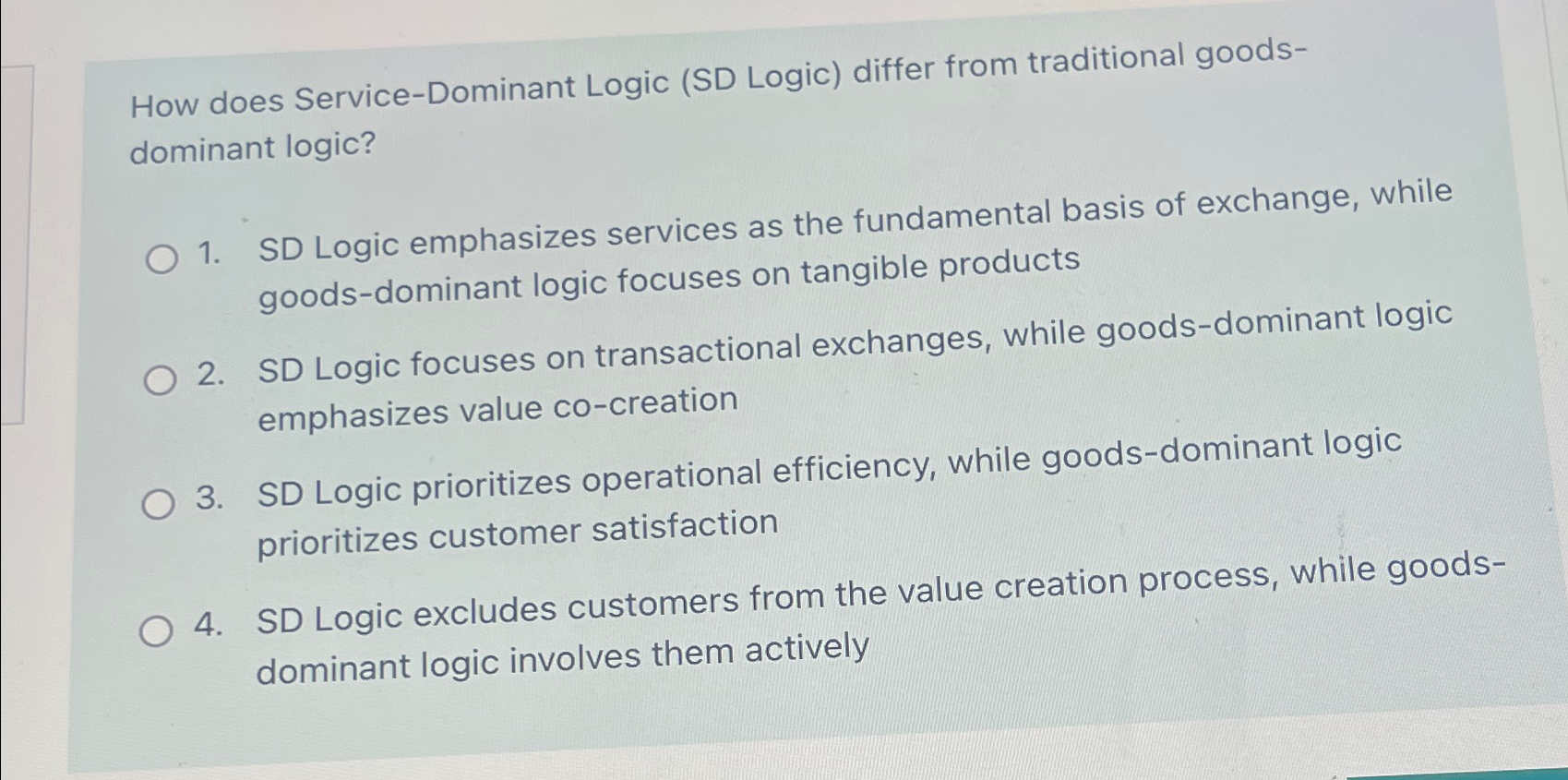 Solved How does Service-Dominant Logic (SD Logic) ﻿differ | Chegg.com