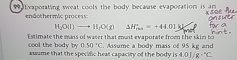 Solved Evaporating sweat cools the body because evaporation | Chegg.com