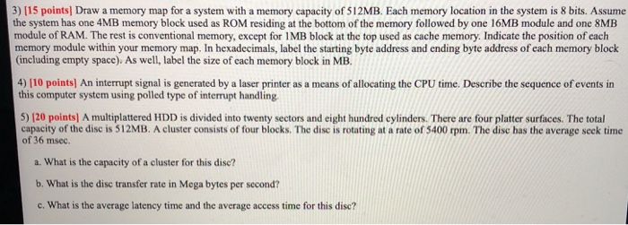 3) [15 points] Draw a memory map for a system with | Chegg.com