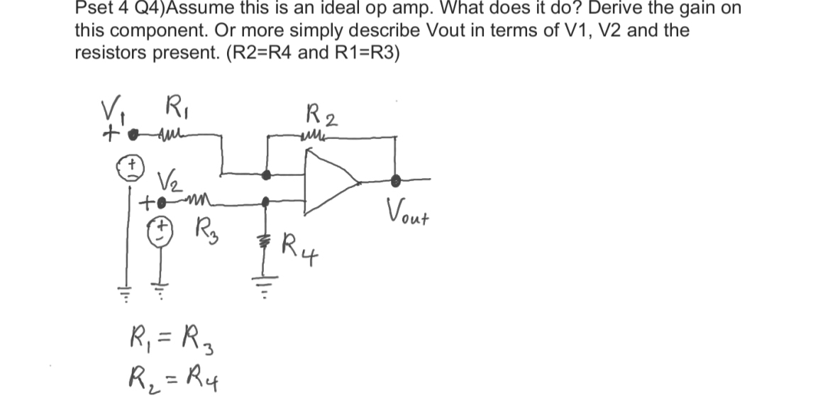 Solved Pset 4 ﻿Q4)Assume this is an ideal op amp. What does | Chegg.com
