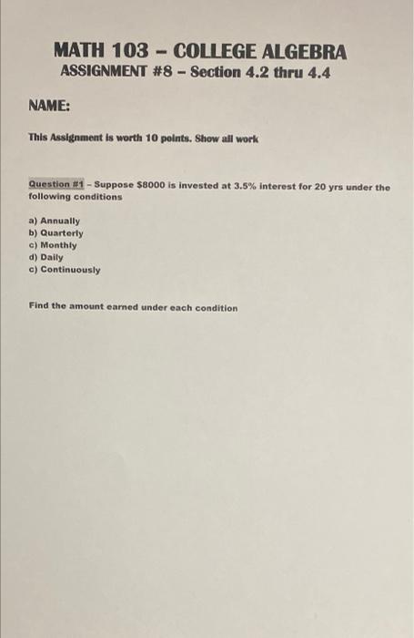 Solved MATH 103 - COLLEGE ALGEBRA ASSIGNMENT #8 - Section | Chegg.com