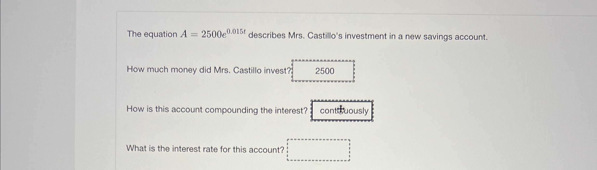 Solved The equation A=2500e0.015t ﻿describes Mrs. | Chegg.com