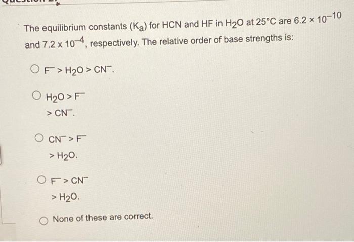 Solved The equilibrium constants (Ka) for HCN and HF in H20 | Chegg.com