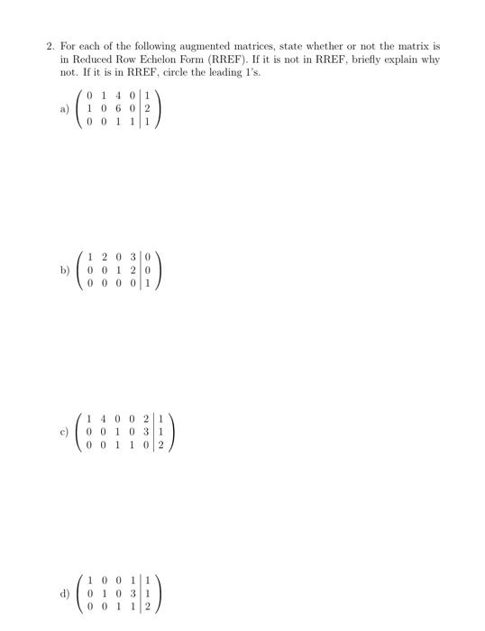 Solved For each of the following augmented matrices, state | Chegg.com