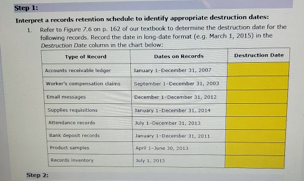 Step 1: Interpret a records retention schedule to | Chegg.com