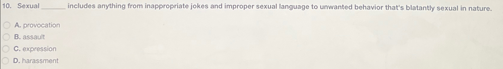 Solved Sexual includes anything from inappropriate jokes and | Chegg.com