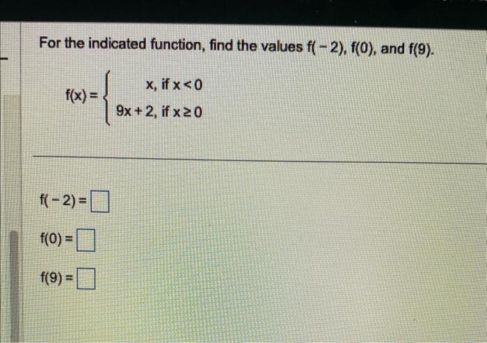 Solved For the indicated function, find the values | Chegg.com