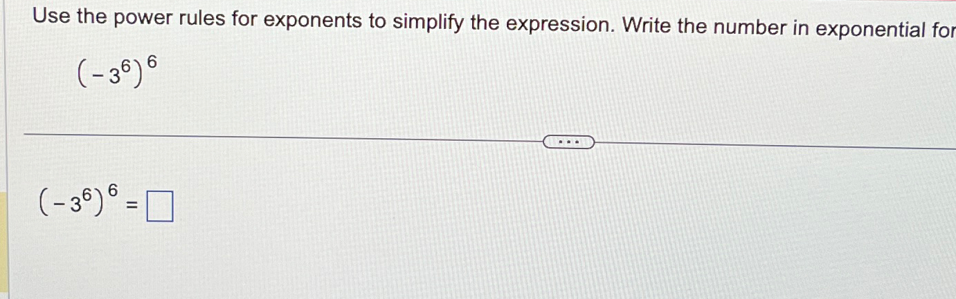 Solved Use the power rules for exponents to simplify the | Chegg.com