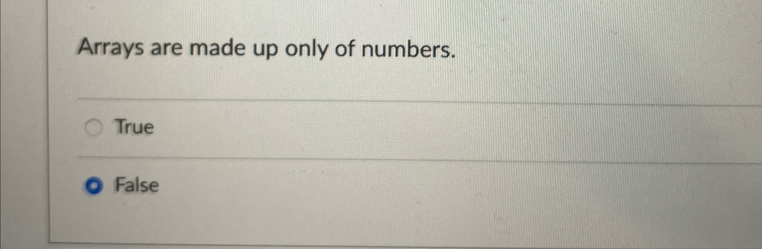 Solved Arrays are made up only of numbers.TrueFalse | Chegg.com