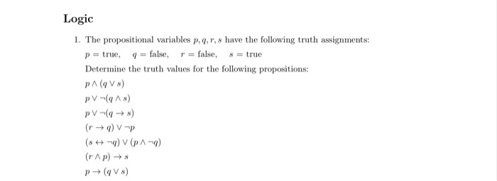 Solved Logic 1. The propositional variables p, q, r, s have | Chegg.com