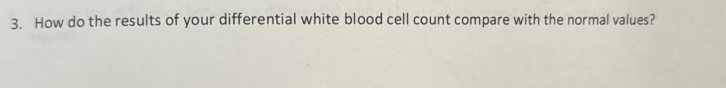 Solved How do the results of your differential white blood | Chegg.com