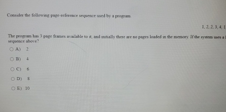 Solved Consider the following page-reference sequence used | Chegg.com