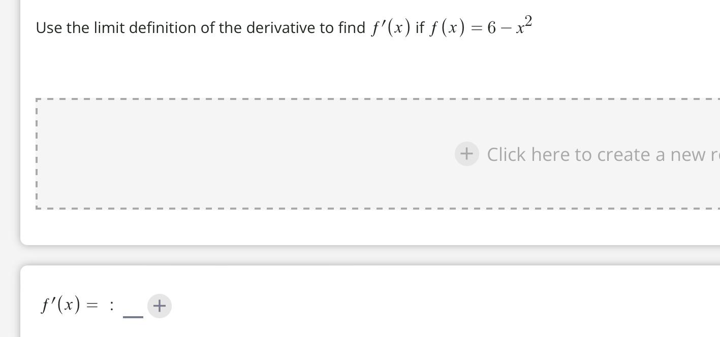 Solved Use the limit definition of the derivative to find | Chegg.com