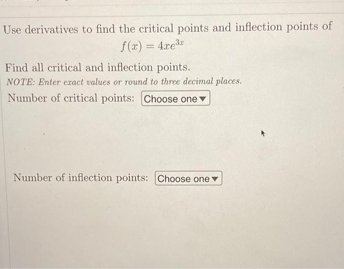 Solved Use derivatives to find the critical points and | Chegg.com