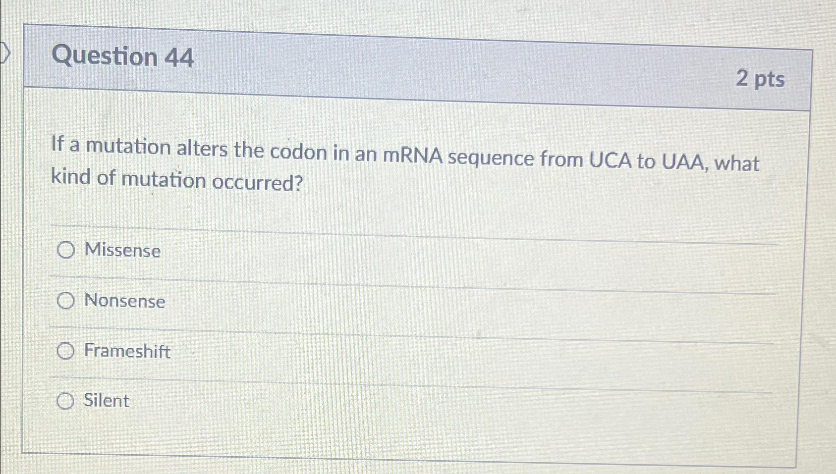 Question 442 ﻿ptsIf a mutation alters the codon in an | Chegg.com