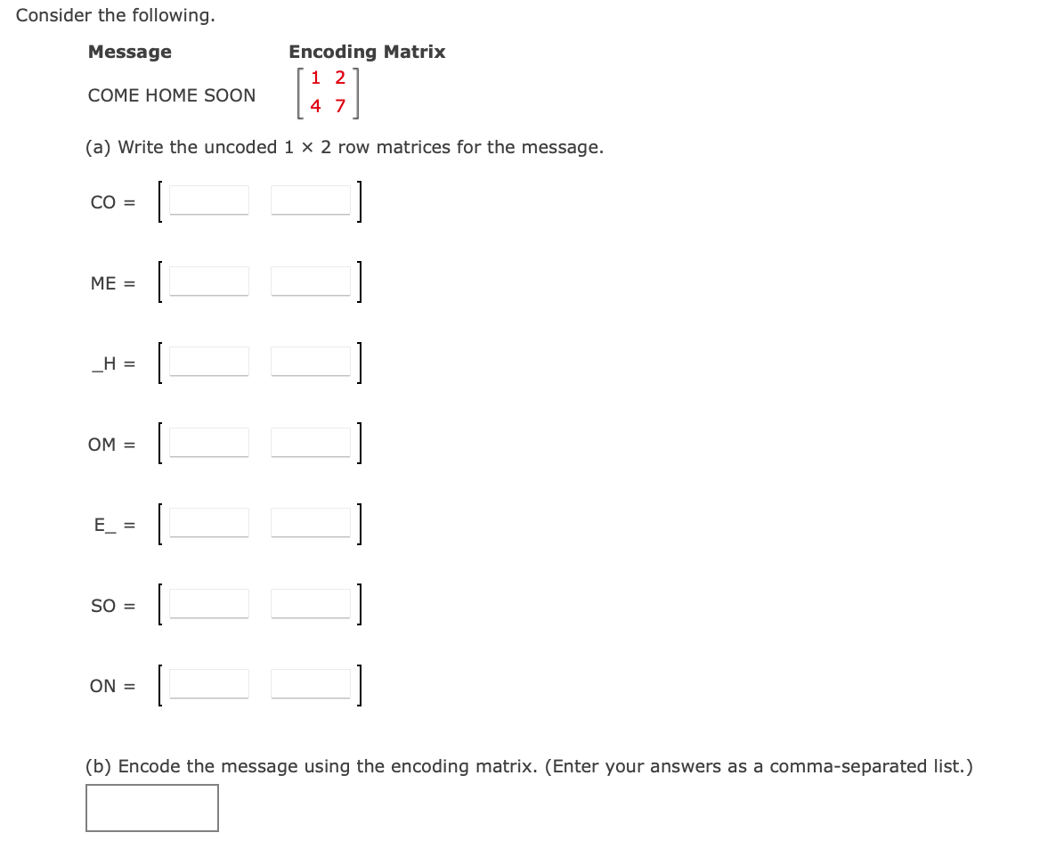 Consider the following.MessageEncoding MatrixCOME | Chegg.com