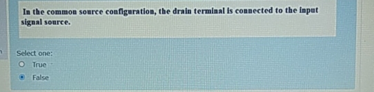 Solved In the common source configuration, the drain | Chegg.com