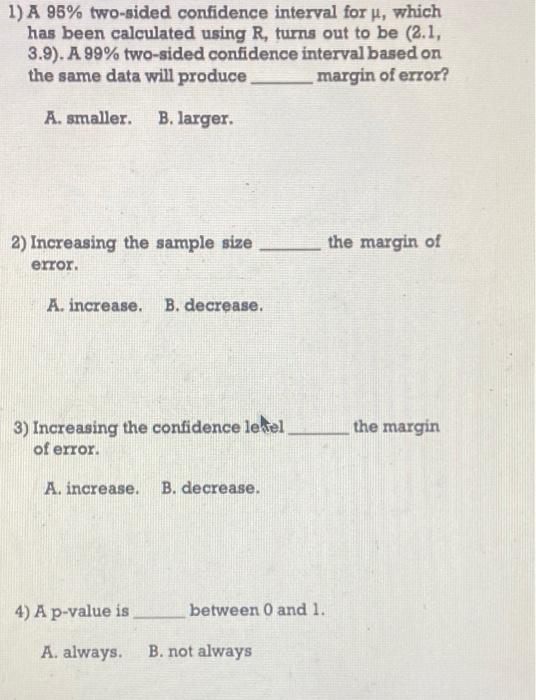 Solved 1) A 95% two-sided confidence interval for, which has | Chegg.com