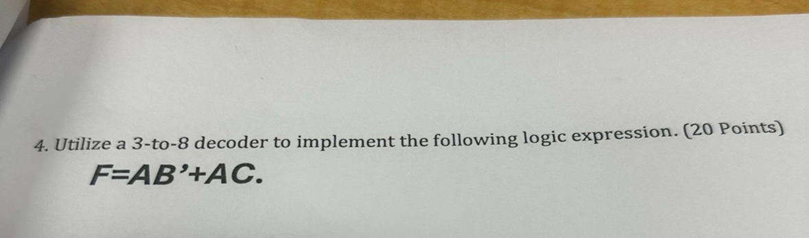 Solved Utilize a 3-to-8 ﻿decoder to implement the following | Chegg.com