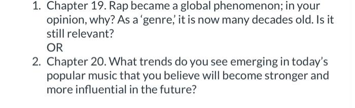 1. Chapter 19. Rap became a global phenomenon; in | Chegg.com