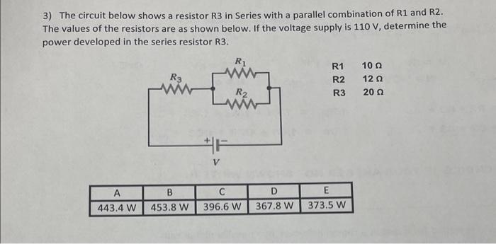 Solved 3) The circuit below shows a resistor R3 in Series | Chegg.com