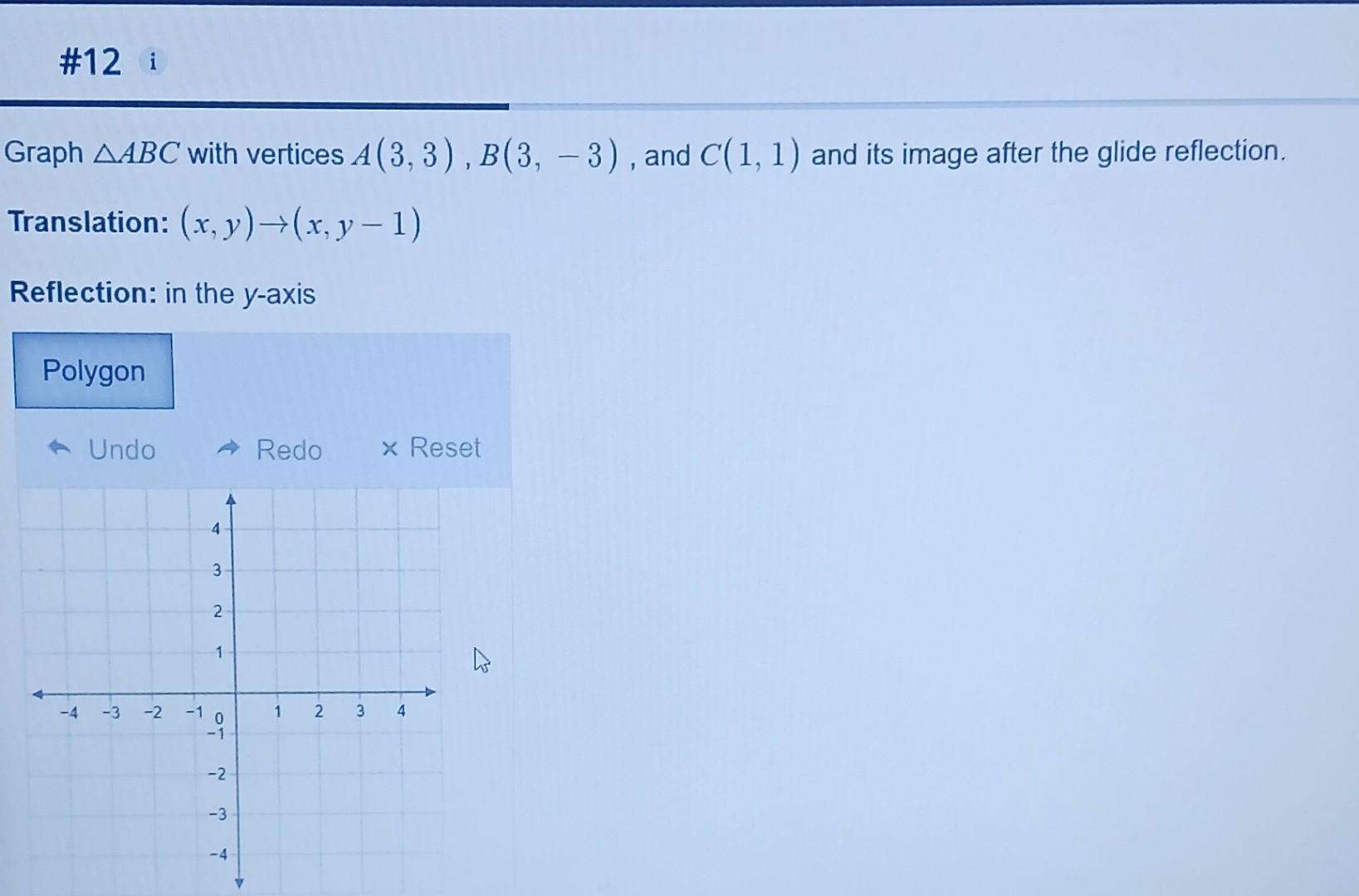Solved Graph ABC with vertices A(3,3),B(3,−3), and C(1,1) | Chegg.com