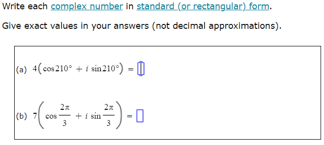 Solved Write each complex number in standard (or | Chegg.com