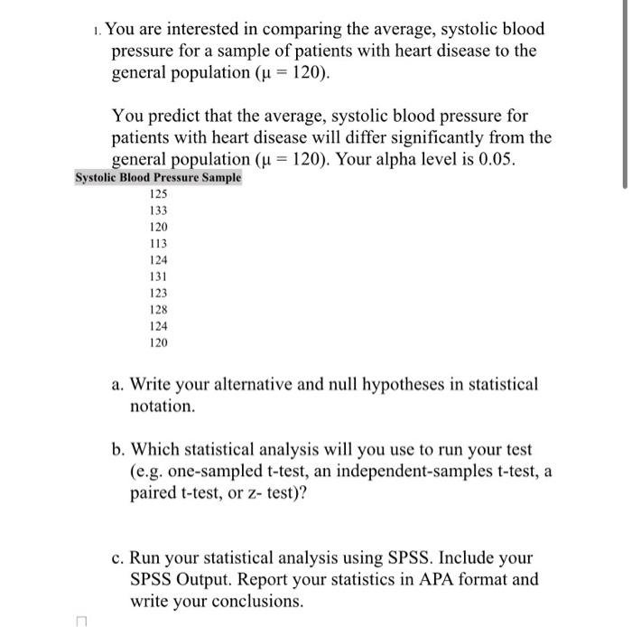 Solved 1. You are interested in comparing the average, | Chegg.com
