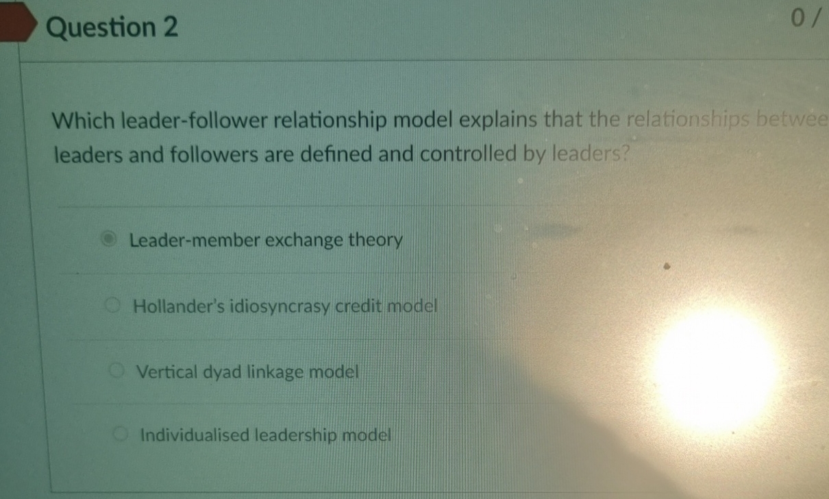 Solved Question 2Which leader-follower relationship model | Chegg.com