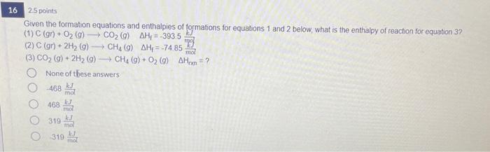 Solved Given the formation equations and enthalpies of | Chegg.com
