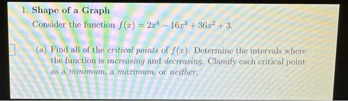 Solved Consider the function f(x)=2x4−16x3+36x2+3. (a) Find | Chegg.com