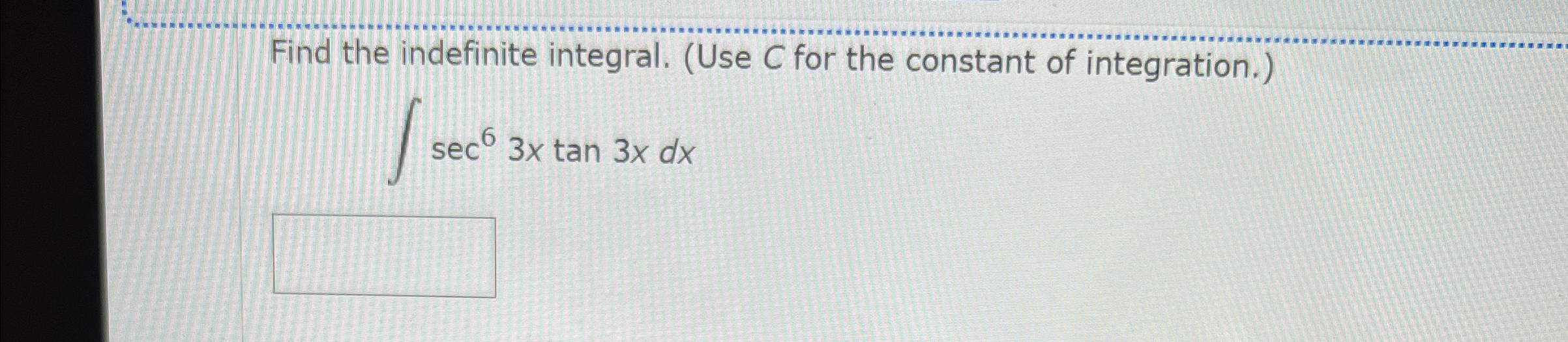 Solved Find the indefinite integral. (Use C for the constant | Chegg.com