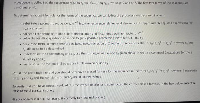Solved A sequence is defined by the recurrence relation | Chegg.com