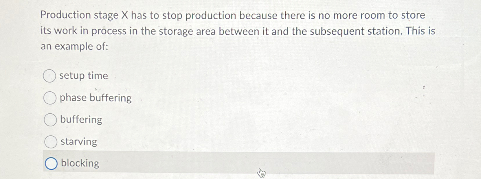 Solved Production stage x ﻿has to stop production because | Chegg.com