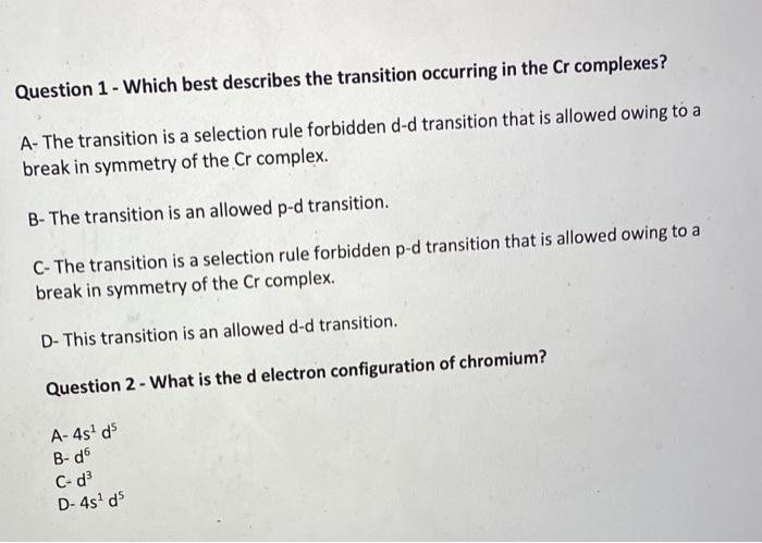 Solved - Question 1 - Which best describes the transition | Chegg.com