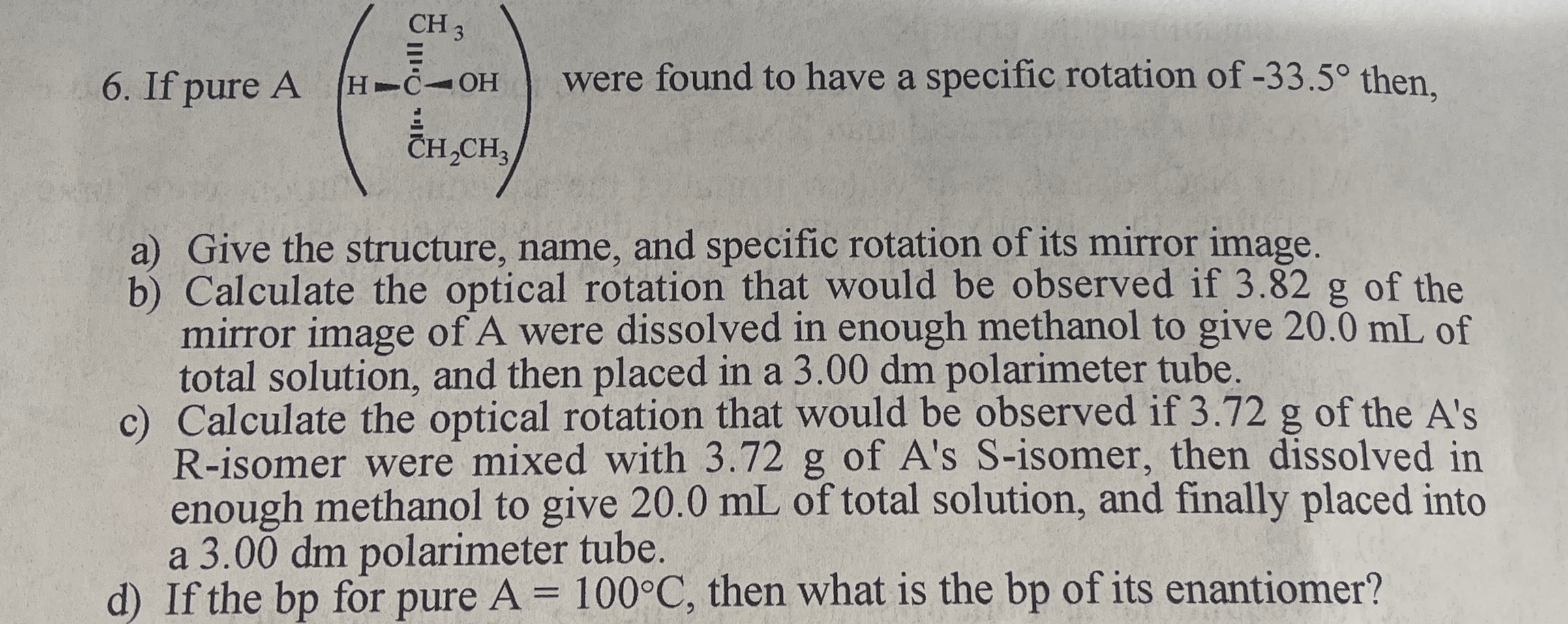 Solved If pure Awere found to have a specific rotation of | Chegg.com