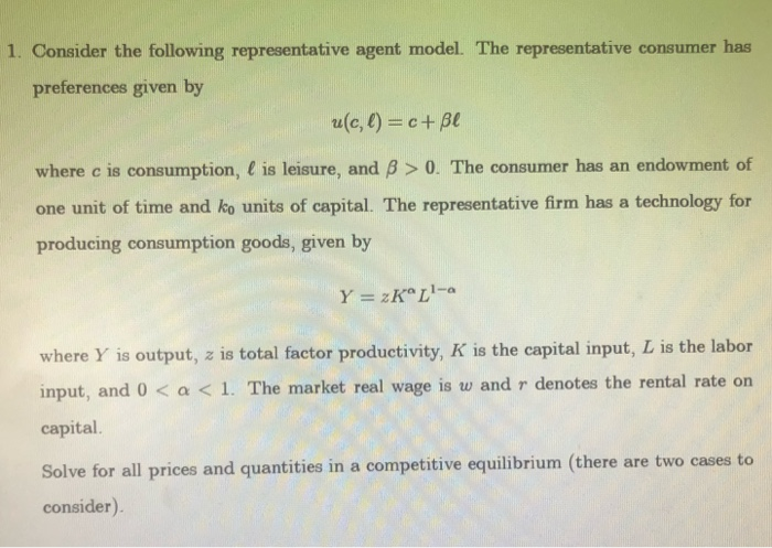 Solved 1. Consider the following representative agent model. | Chegg.com
