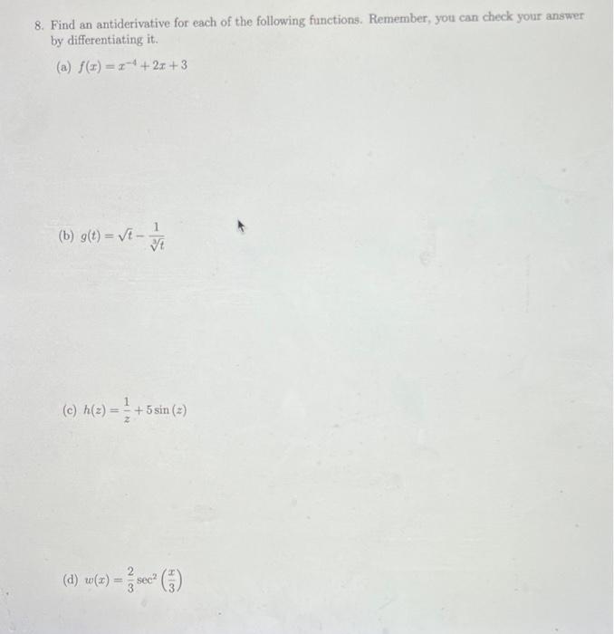 Solved 8. Find an antiderivative for each of the following | Chegg.com