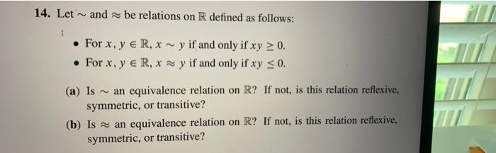 Solved 14. Let and be relations on R defined as follows: • | Chegg.com