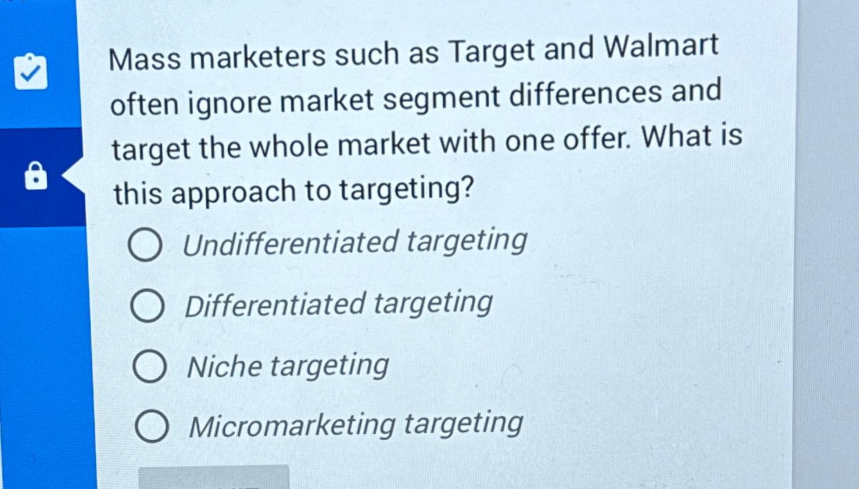 Solved Mass marketers such as Target and Walmart often | Chegg.com