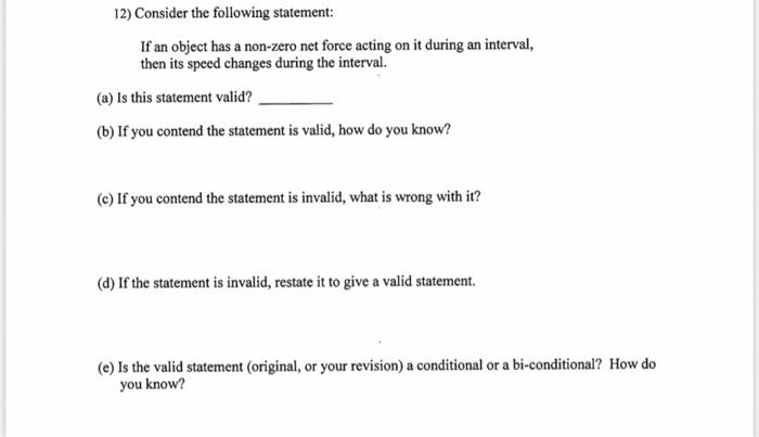Solved 12) Consider the following statement: If an object | Chegg.com