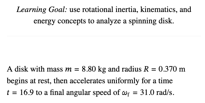 Solved Learning Goal: use rotational inertia, kinematics, | Chegg.com