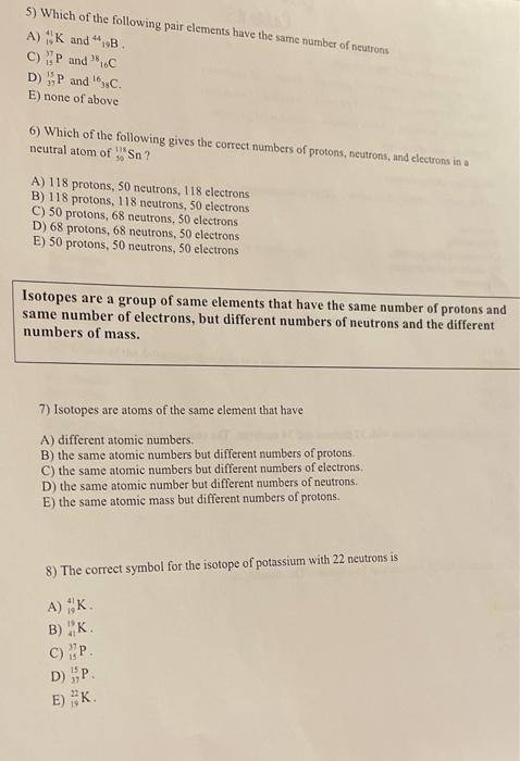 Solved 5) Which of the following pair elements have the same | Chegg.com