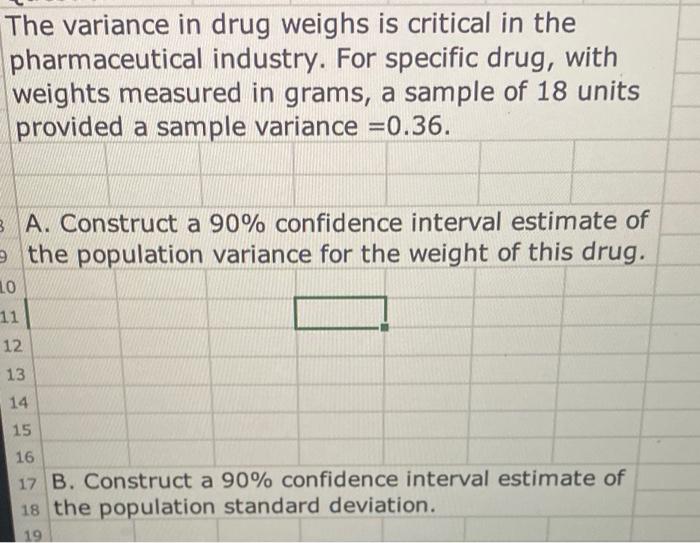 Solved The variance in drug weighs is critical in the | Chegg.com