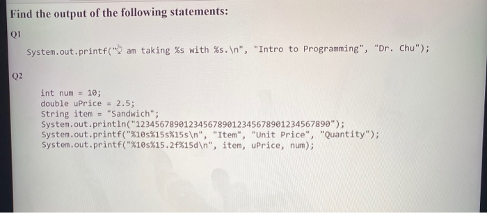 Solved Find the output of the following statements: 01 | Chegg.com