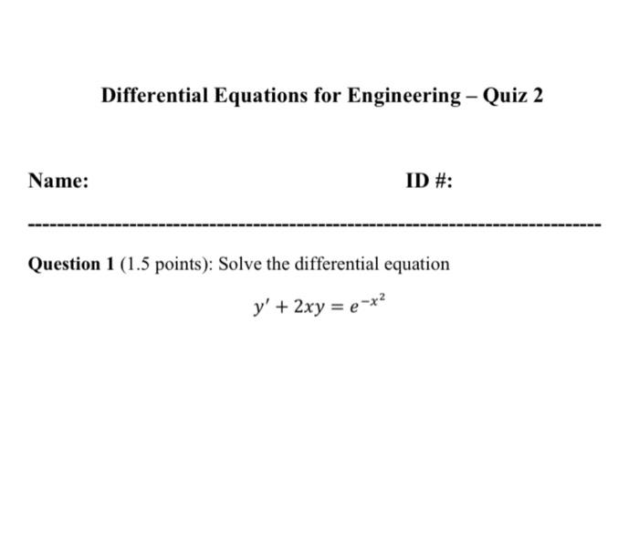 Solved Differential Equations for Engineering - Quiz 2 Name: | Chegg.com